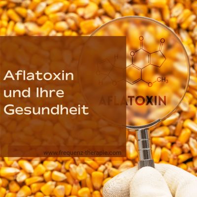 Aflatoxine | frequenz-therapie.com